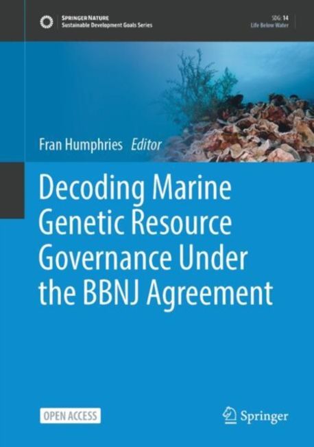 Decoding Marine Genetic Resource Governance Under the Bbnj Agreement ...