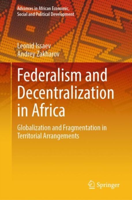 Federalism and Decentralization in Africa | Issaev, Leonid - 교보문고