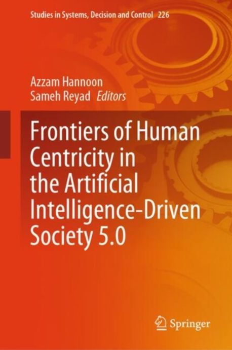 Frontiers of Human Centricity in the Artificial Intelligence-Driven ...