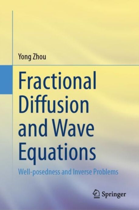 Fractional Diffusion and Wave Equations | Zhou, Yong - 교보문고