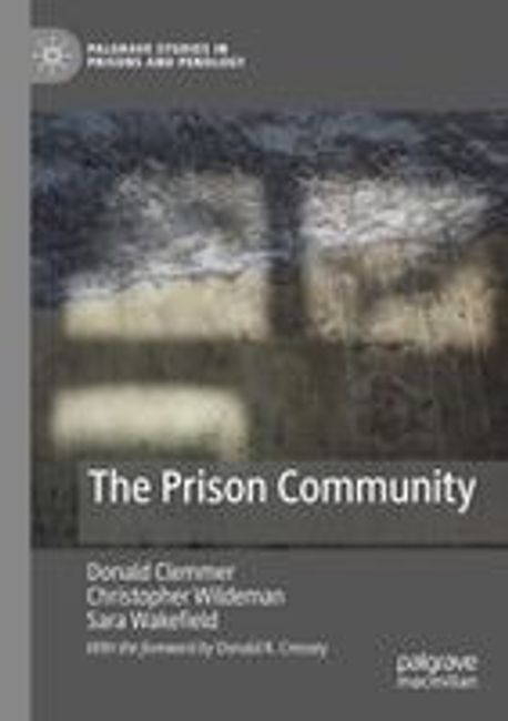 The Prison Community | Clemmer, Donald - 교보문고