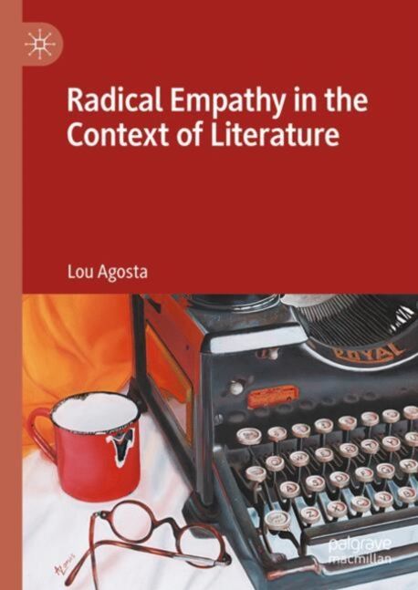 Radical Empathy in the Context of Literature | Agosta, Lou - 교보문고
