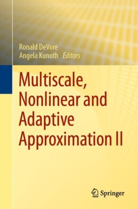 Multiscale, Nonlinear and Adaptive Approximation II | Kunoth, Angela - 교보문고
