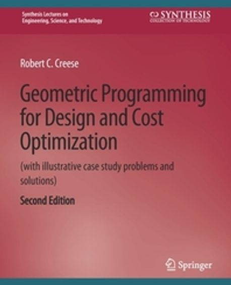 Geometric Programming for Design and Cost Optimization 2nd Edition | Creese, Robert - 교보문고