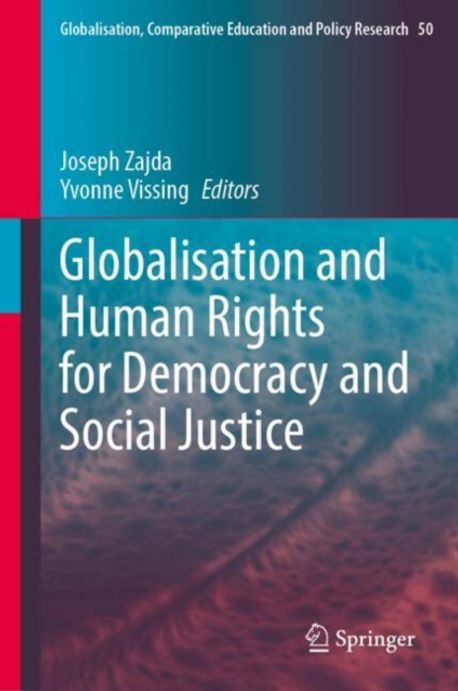Globalisation and Human Rights for Democracy and Social Justice | Zajda ...