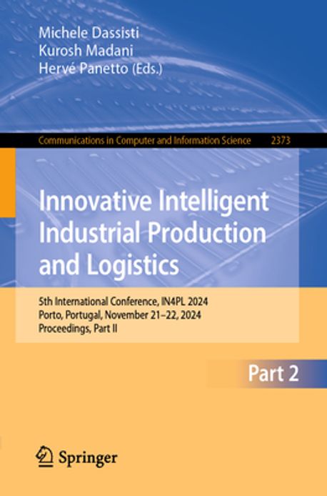 Innovative Intelligent Industrial Production and Logistics | Dassisti ...