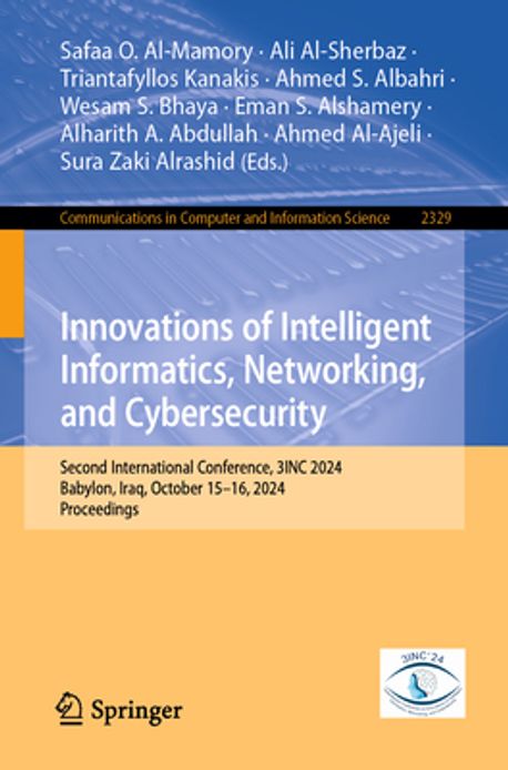 Innovations of Intelligent Informatics, Networking, and Cybersecurity | Al-Mamory, Safaa O. - 교보문고