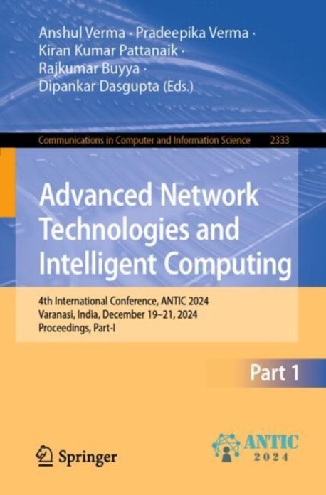Advanced Network Technologies and Intelligent Computing | Verma, Anshul - 교보문고