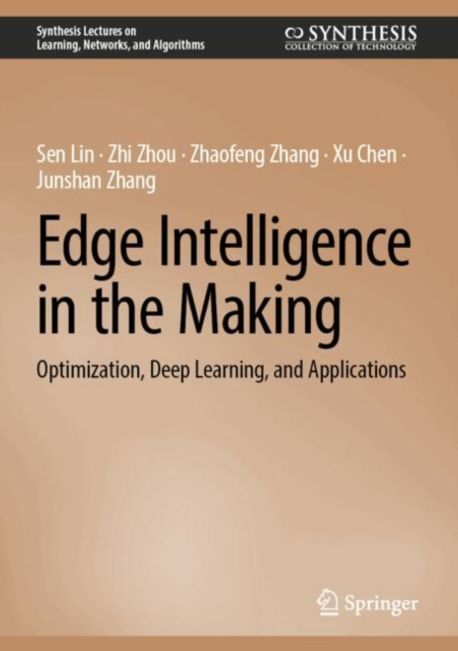 Edge Intelligence in the Making | Lin, Sen - 교보문고