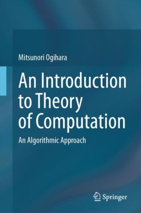 An Introduction to Theory of Computation | Ogihara, Mitsunori - 교보문고