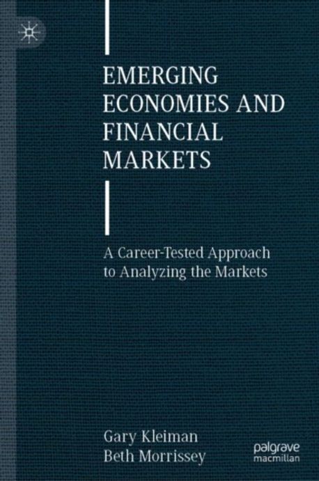 Emerging Economies and Financial Markets | Morrissey, Beth - 교보문고