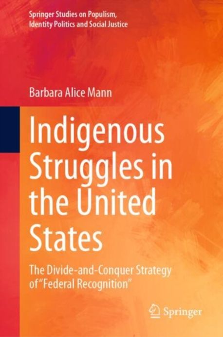 Indigenous Struggles in the United States | Mann, Barbara Alice - 교보문고