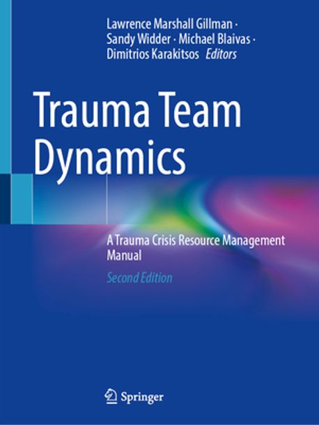 Trauma Team Dynamics | Marshall Gillman, Lawrence - 교보문고