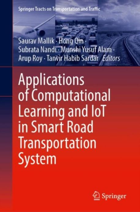 Applications of Computational Learning and Iot in Smart Road Transportation System | Mallik ...