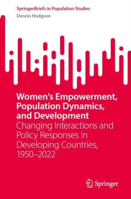 Women's Empowerment, Population Dynamics, and Development | Hodgson, Dennis - 교보문고