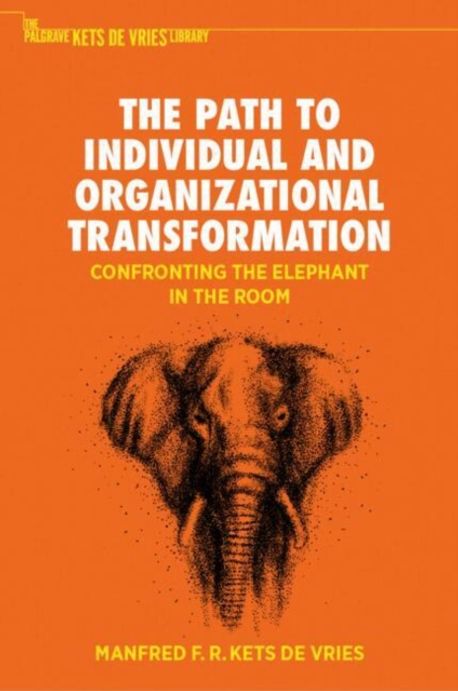 The Path to Individual and Organizational Transformation | Kets de ...