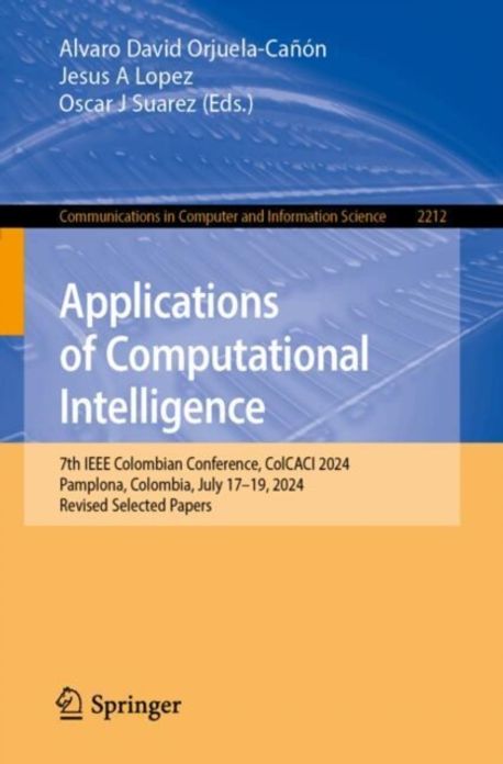 Applications of Computational Intelligence | Orjuela-Canon, Alvaro ...