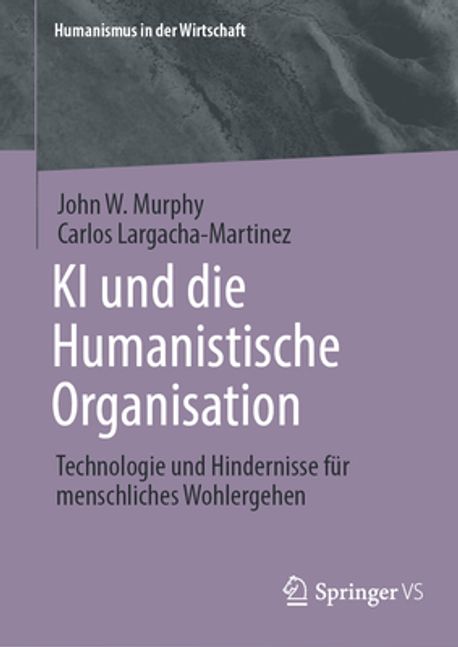 KI und die Humanistische Organisation | Murphy, John W. - 교보문고