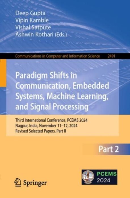 Paradigm Shifts in Communication, Embedded Systems, Machine Learning ...