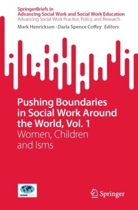 Pushing Boundaries in Social Work Around the World, Vol. 1 | Henrickson ...