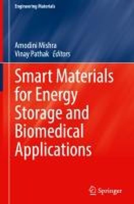 Smart Materials for Energy Storage and Biomedical Applications | Mishra ...