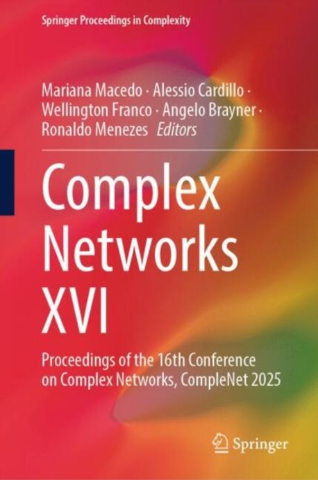 Complex Networks XVI | Macedo, Mariana - 교보문고
