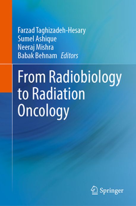 From Radiobiology to Radiation Oncology | Taghizadeh-Hesary, Farzad - 교보문고