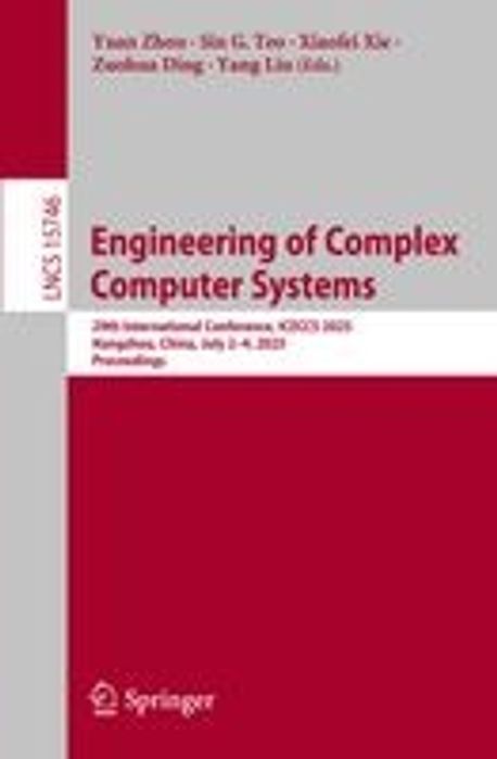 Engineering of Complex Computer Systems | Zhou, Yuan - 교보문고
