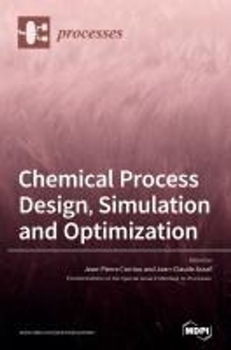 Chemical Process Design, Simulation and Optimization | Corriou, Jean-Pierre - 교보문고