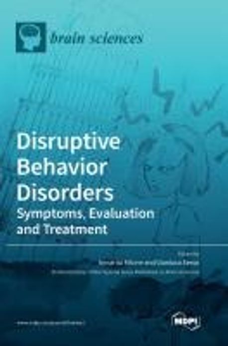 Disruptive Behavior Disorders | Milone, Annarita - 교보문고