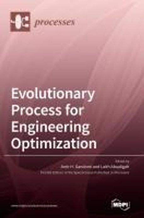 Evolutionary Process for Engineering Optimization | Gandomi, Amir H. - 교보문고