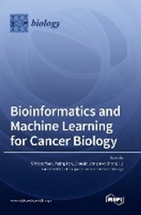 Bioinformatics and Machine Learning for Cancer Biology | Wan, Shibiao ...