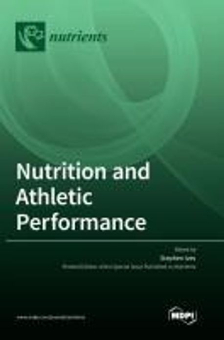 Nutrition and Athletic Performance | Ives, Stephen - 교보문고