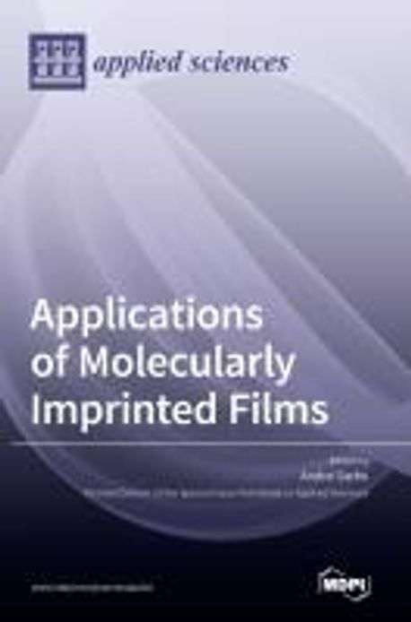 Applications of Molecularly Imprinted Films | Sarbu, Andrei - 교보문고