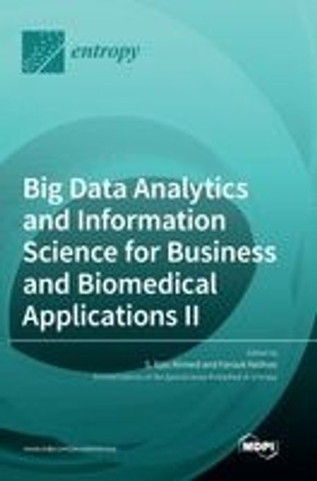 Big Data Analytics and Information Science for Business and Biomedical Applications II | Ahmed ...