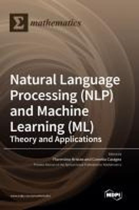 Natural Language Processing (NLP) and Machine Learning (ML) | Hristea, Florentina - 교보문고