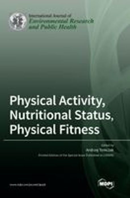 Physical Activity, Nutritional Status, Physical Fitness | Tomczak ...