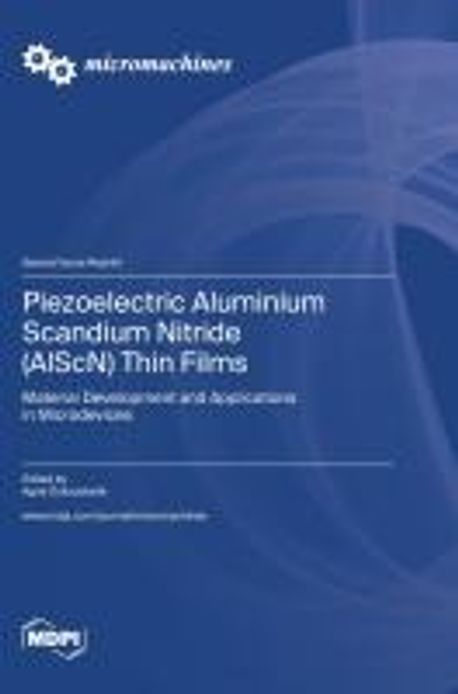 Piezoelectric Aluminium Scandium Nitride (AlScN) Thin Films ...