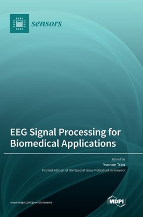 EEG Signal Processing for Biomedical Applications | Tran, Yvonne - 교보문고