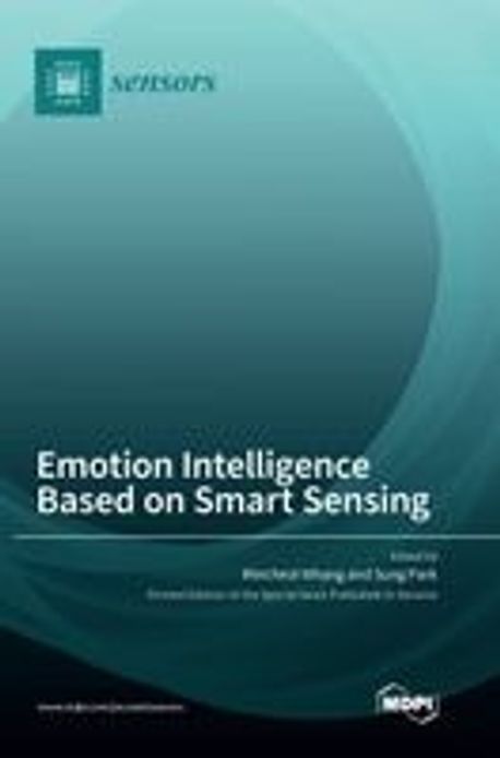 Emotion Intelligence Based on Smart Sensing | Whang, Mincheol - 교보문고