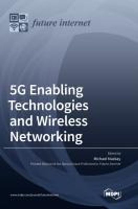 5G Enabling Technologies and Wireless Networking | MacKay, Michael - 교보문고