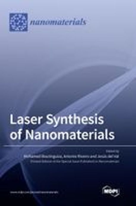 Laser Synthesis of Nanomaterials | - 교보문고