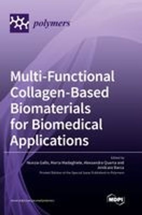 Multi-Functional Collagen-Based Biomaterials for Biomedical Applications | Gallo, Nunzia - 교보문고