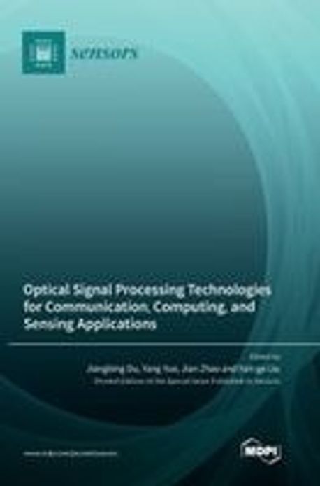 Optical Signal Processing Technologies for Communication, Computing ...