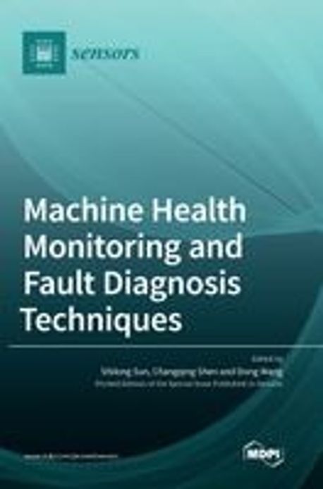 Machine Health Monitoring and Fault Diagnosis Techniques | Sun, Shilong ...