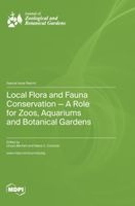 Local Flora and Fauna Conservation - A Role for Zoos, Aquariums and ...