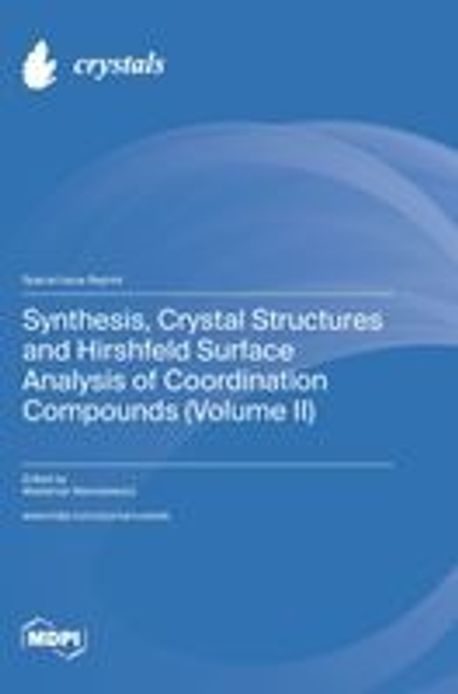 Synthesis, Crystal Structures and Hirshfeld Surface Analysis of ...
