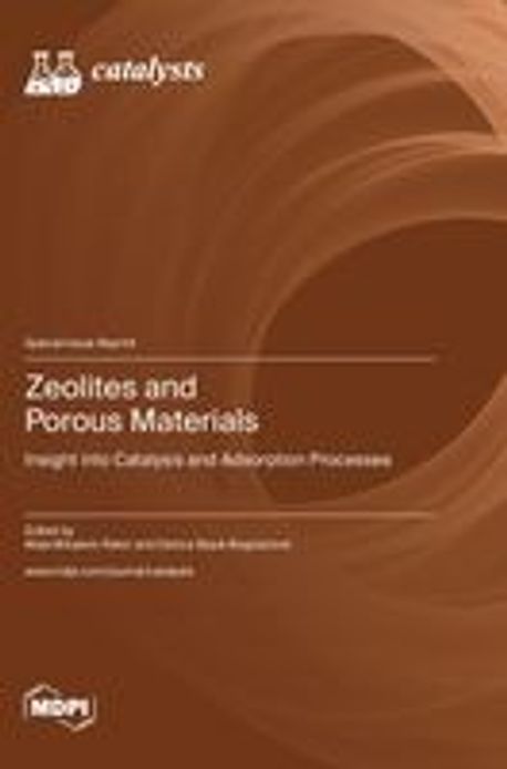 Zeolites and Porous Materials | Milojevic-Rakic, Maja - 교보문고