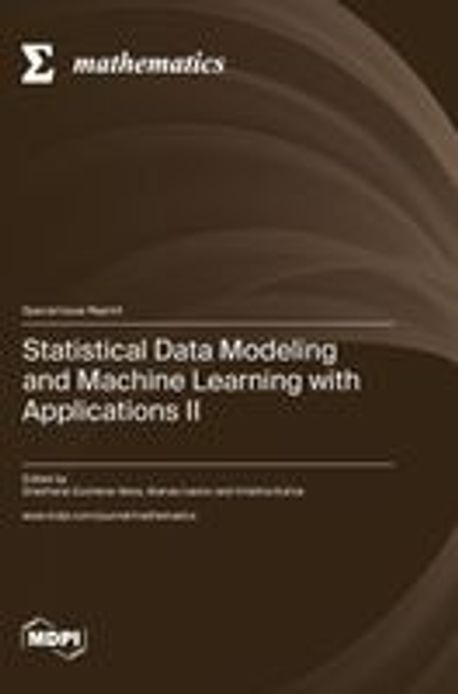Statistical Data Modeling and Machine Learning with Applications II | Gocheva-Ilieva, Snezhana ...