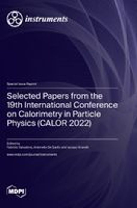 Selected Papers from the 19th International Conference on Calorimetry ...